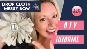 How to Make a Drop Cloth Messy Bow - Southern Crush at Home