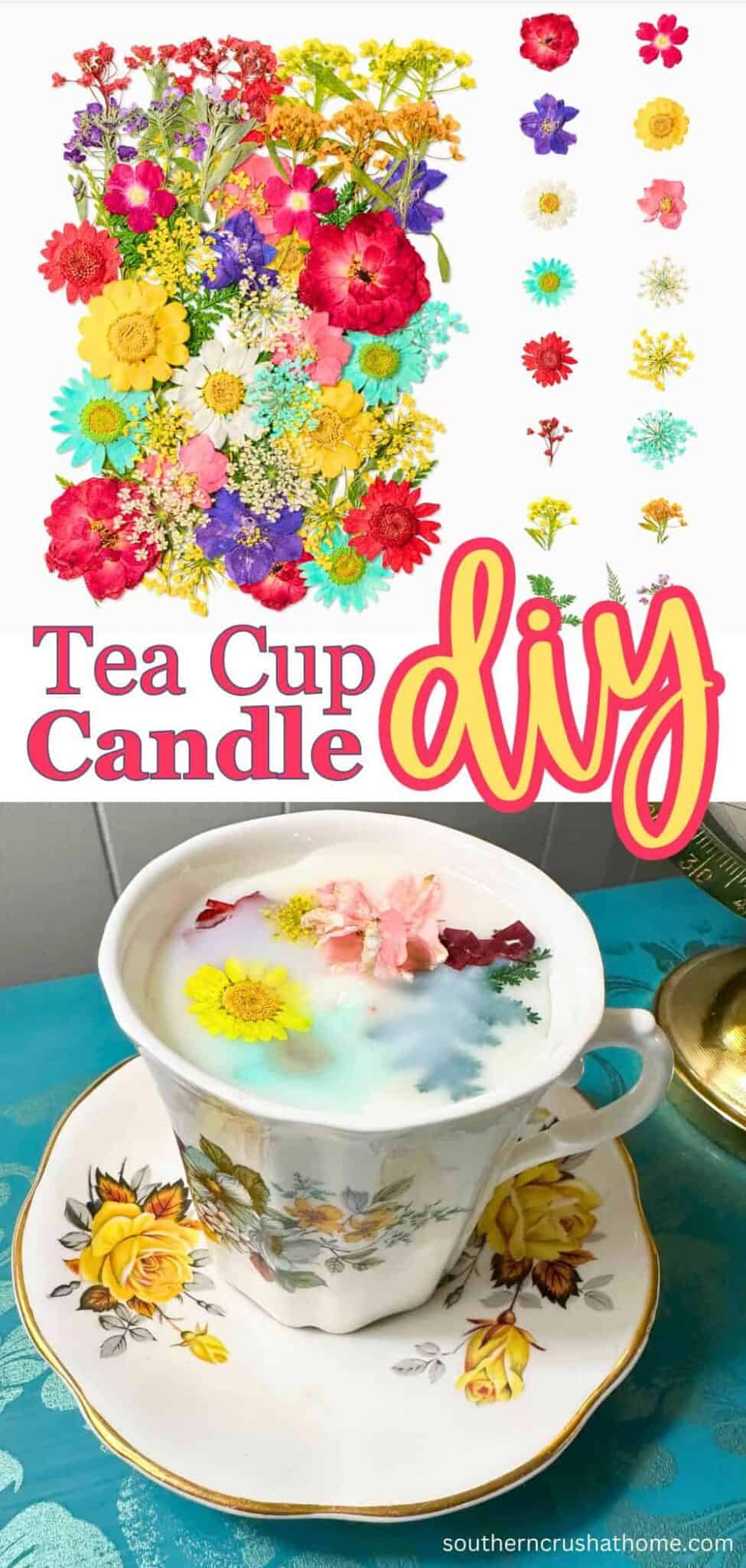 How to Make Your Own Tea Cup Candle with Dried Flowers - Southern Crush ...